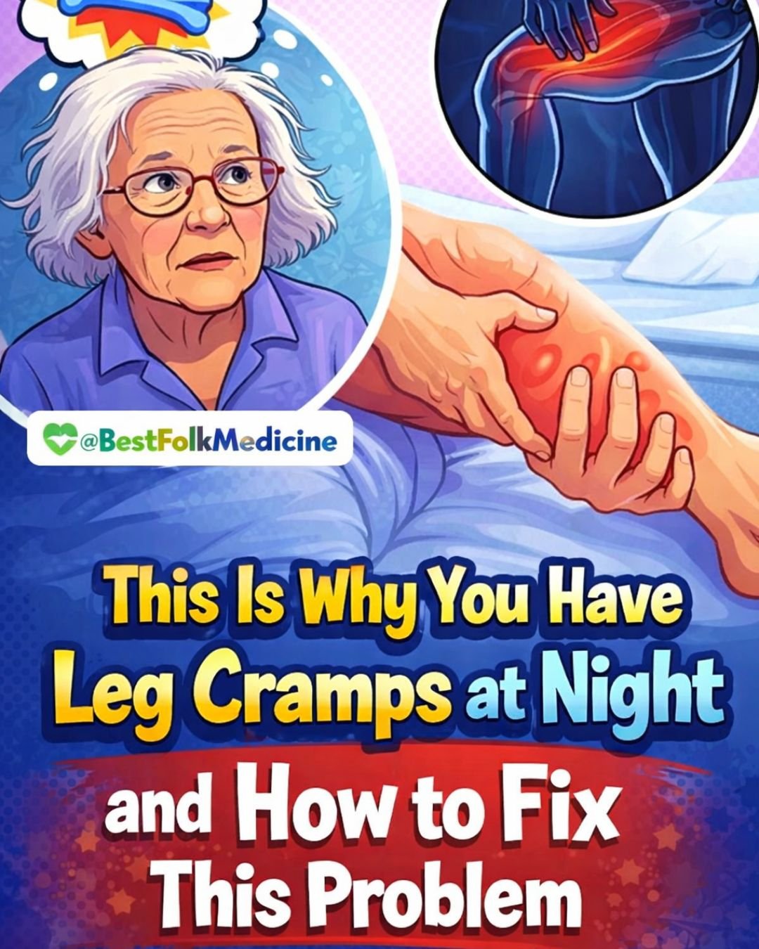 This Is Why You Have Leg Cramps at Night and How to Fix This Problem ...